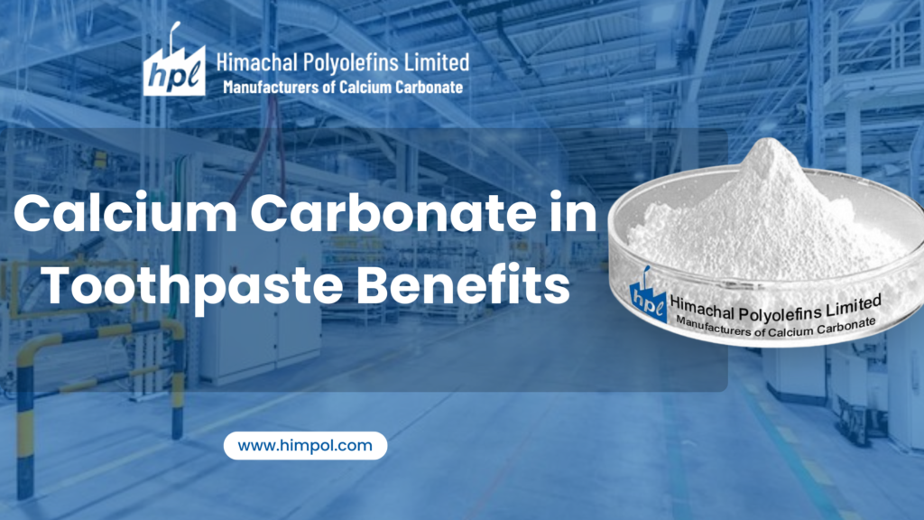 Calcium Carbonate in Toothpaste Benefits.
